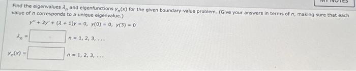 Solved Find the eigenvalues λn and eigenfunctions yn(x) for | Chegg.com