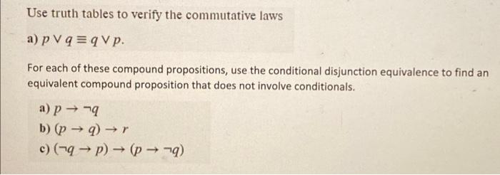 Solved Use truth tables to verify the commutative laws a) p | Chegg.com
