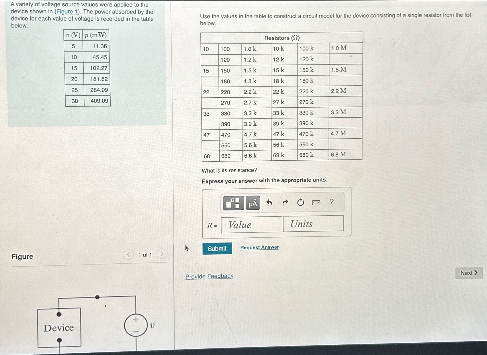 Solved A variety of voltage source values were applied to | Chegg.com