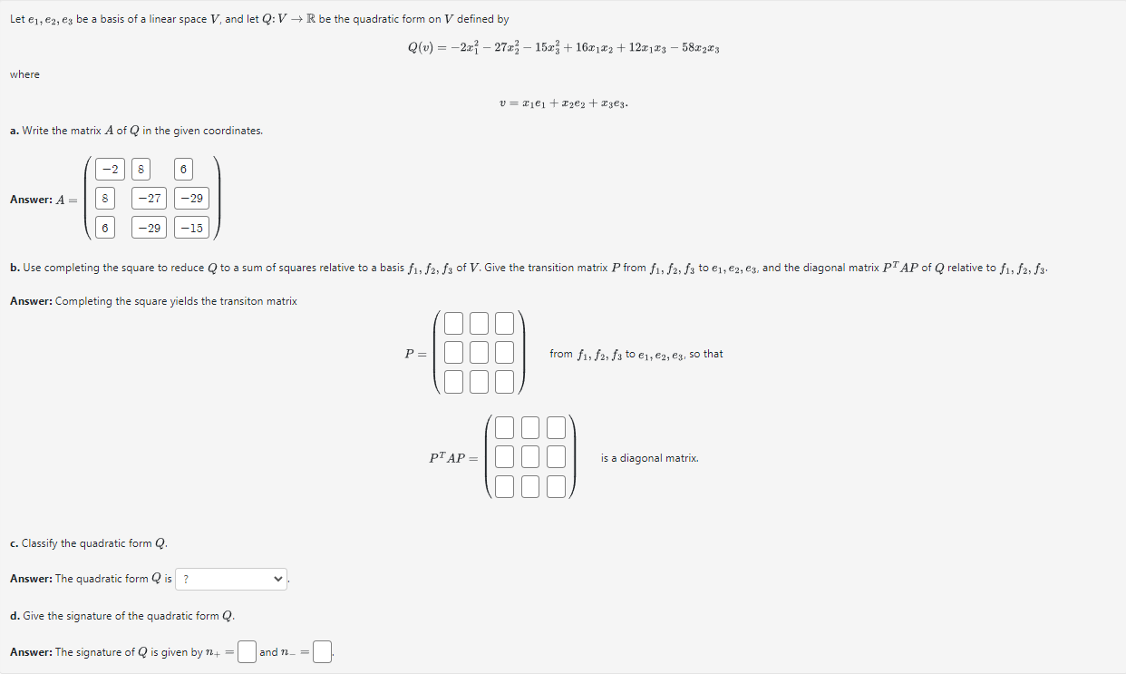 Solved Let e1,e2,e3 ﻿be a basis of a linear space V, ﻿and | Chegg.com