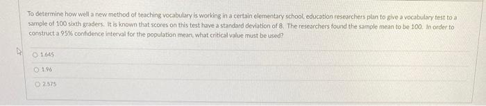 Solved To determine how well a new method of teaching | Chegg.com