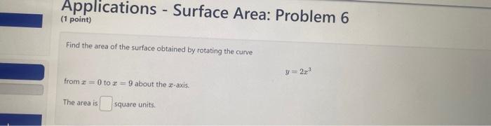 Solved Applications - Surface Area: Problem 6 (1 point) Find | Chegg.com
