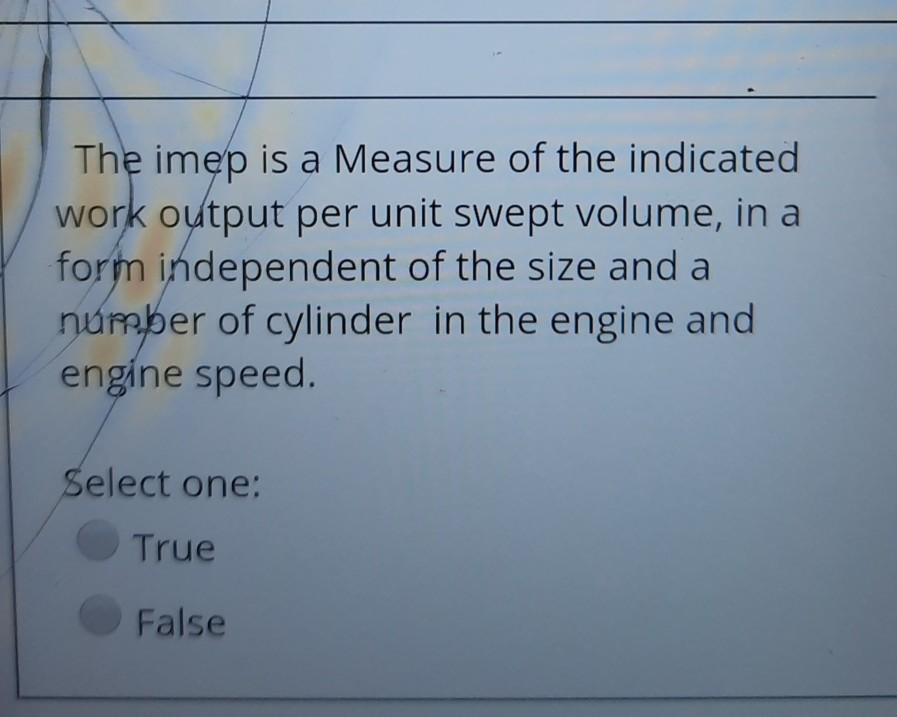 Solved The imep is a Measure of the indicated work output | Chegg.com