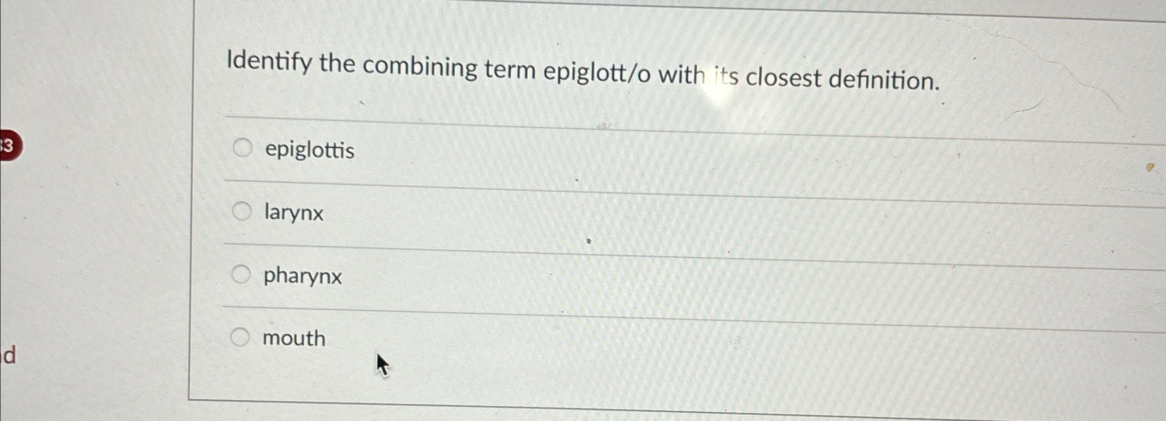 Solved Identify the combining term epiglott/o with its | Chegg.com