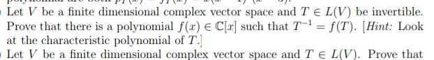 Solved Let V be a finite dimensional complex vector space | Chegg.com