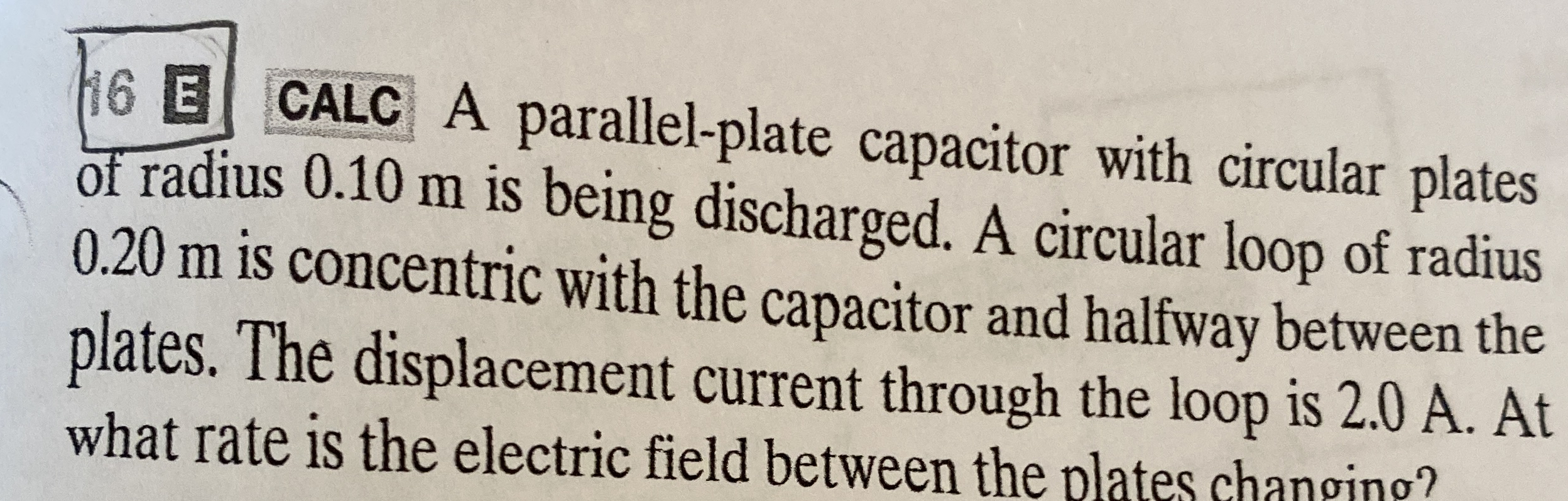 Solved 16 ﻿CALC A parallel-plate capacitor with circular | Chegg.com