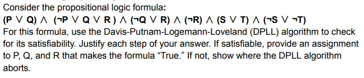 Solved Consider the propositional logic | Chegg.com