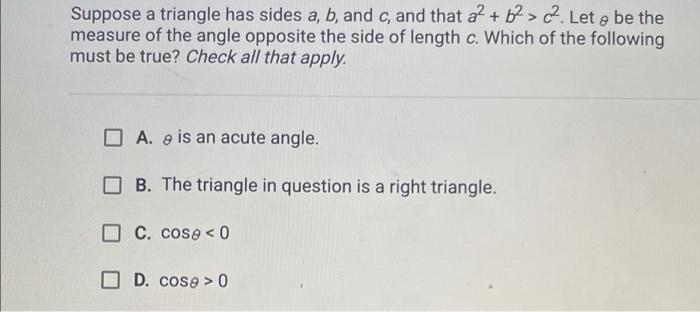 Solved Suppose a triangle has sides a, b, and c, and that ał | Chegg.com