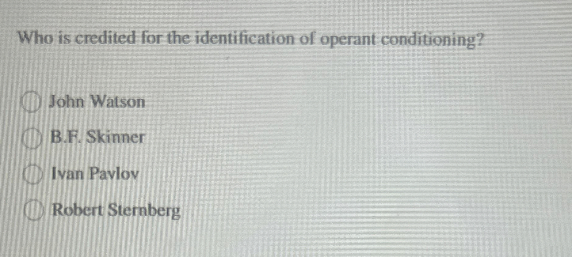 Solved Who is credited for the identification of operant | Chegg.com