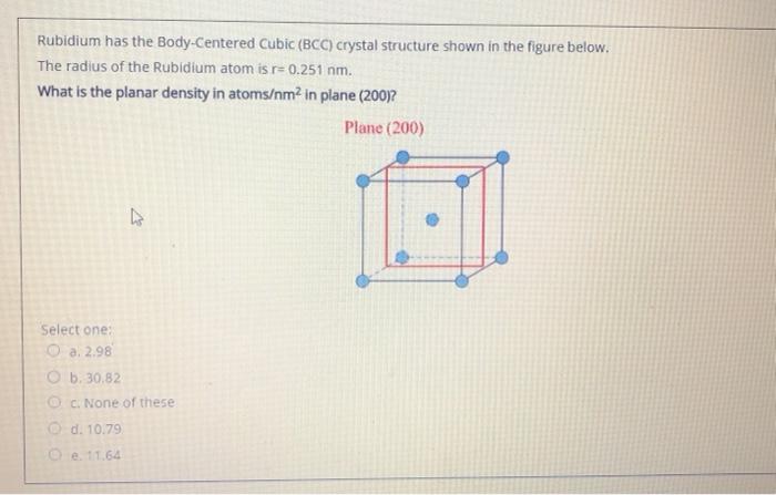 Solved Rubidium has the Body-Centered Cubic (BCC) crystal | Chegg.com