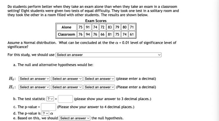 Solved Do students perform better when they take an exam | Chegg.com