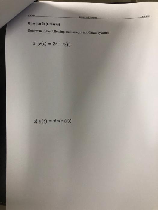 Solved ECEN341 Question 3: (6 marks) Determine if the | Chegg.com