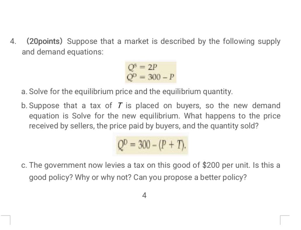 Solved 4. (20points) Suppose that a market is described by | Chegg.com