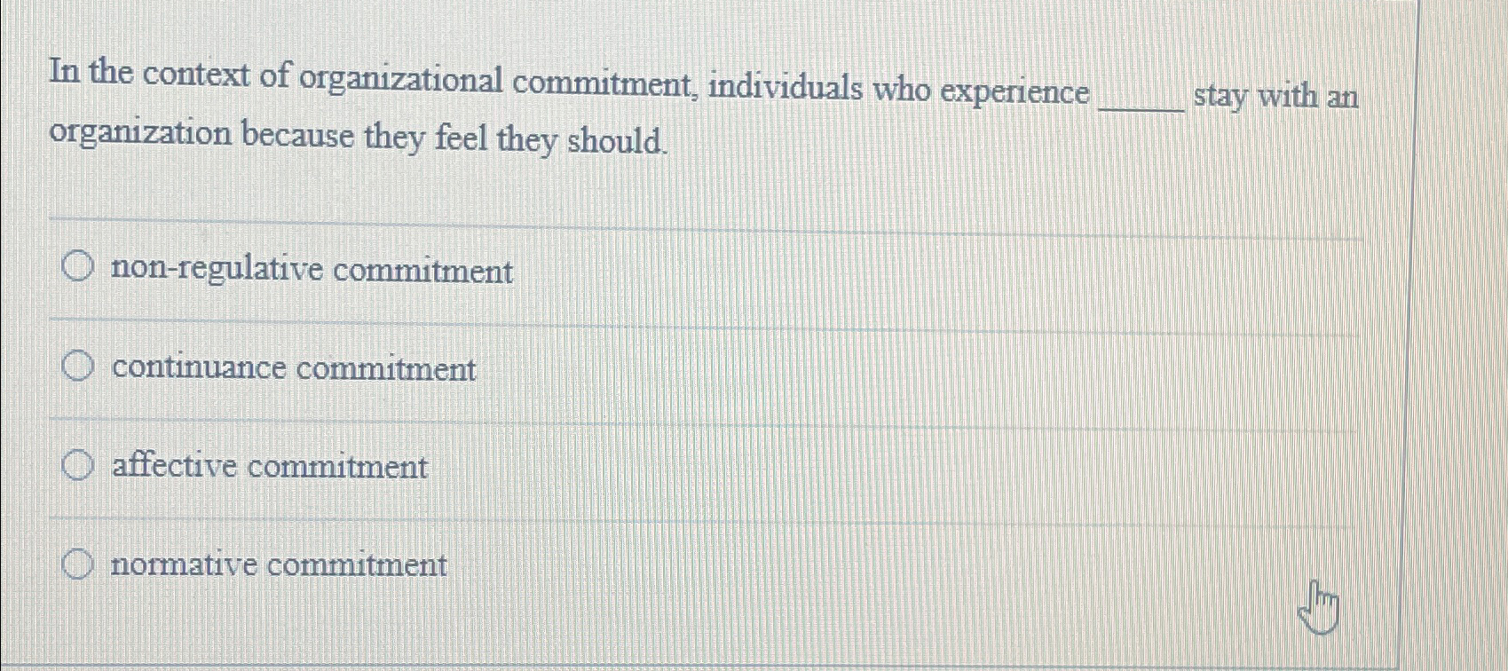 Solved In the context of organizational commitment, | Chegg.com