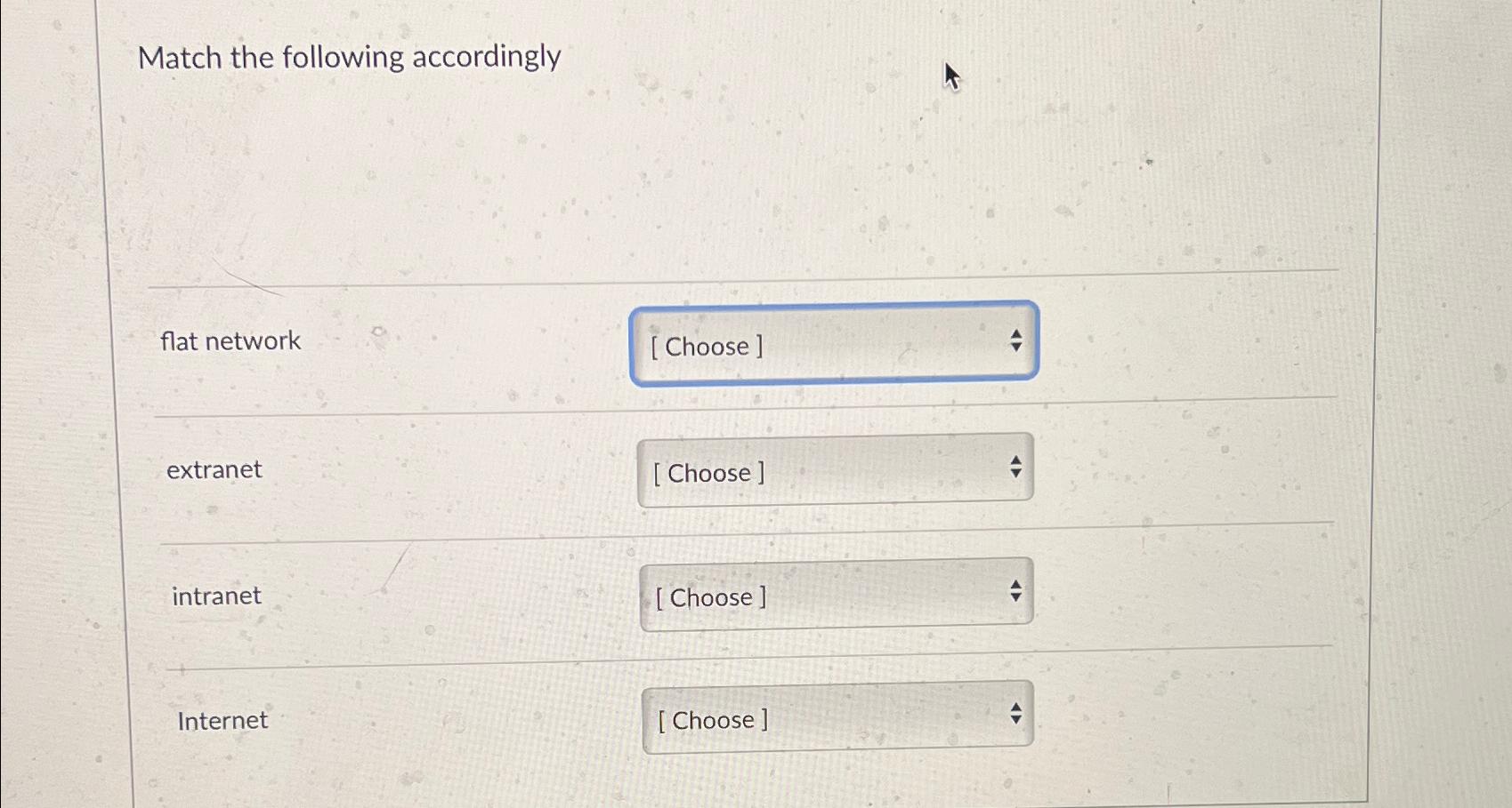Solved Match the following accordinglyflat | Chegg.com