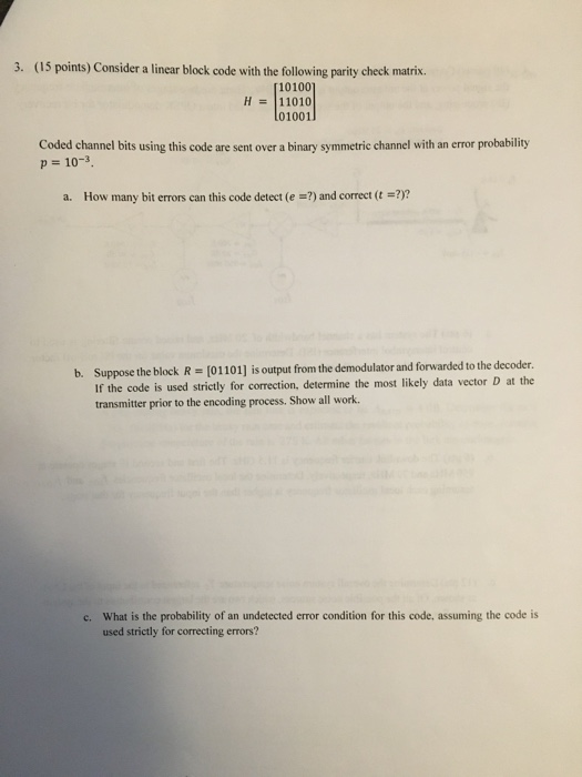 Solved 3. (15 points) Consider a linear block code with the | Chegg.com