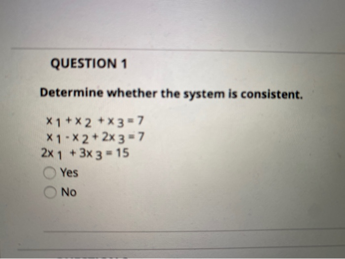 Solved QUESTION 1 Determine whether the system is | Chegg.com