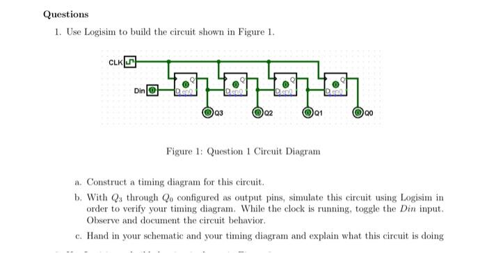 Solved Questions 1. Use Logisim to build the circuit shown | Chegg.com