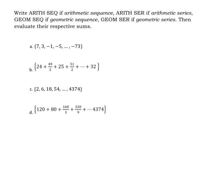 Solved Write ARITH SEQ if arithmetic sequence, ARITH SER if | Chegg.com