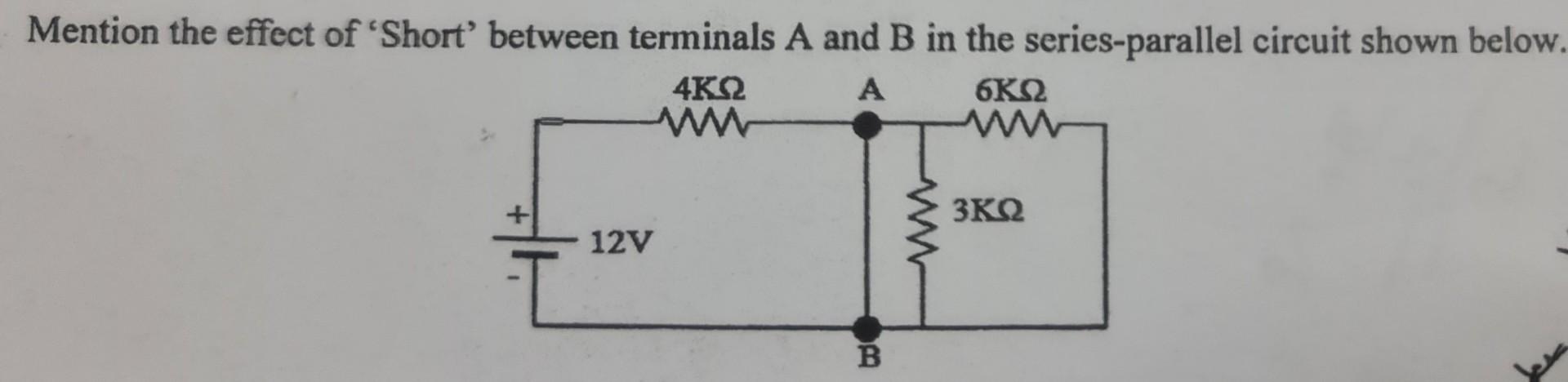 Solved ***Explain in details: Mention the effect of 'Short' | Chegg.com