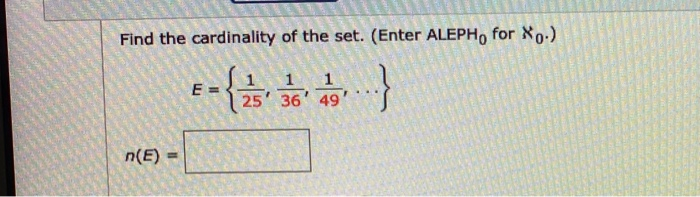 Solved Find the cardinality of the set. (Enter ALEPH, for | Chegg.com
