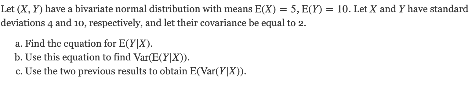 Solved Let (x,Y) ﻿have a bivariate normal distribution with | Chegg.com