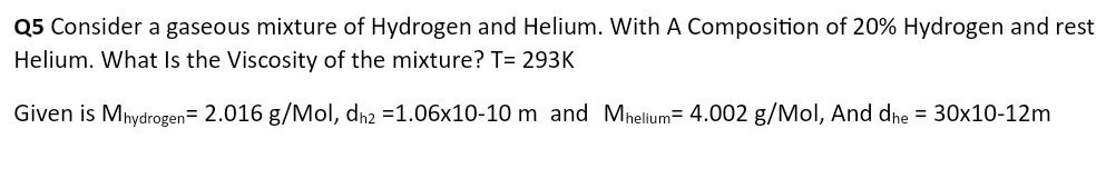 Solved Q5 ﻿consider A Gaseous Mixture Of Hydrogen And