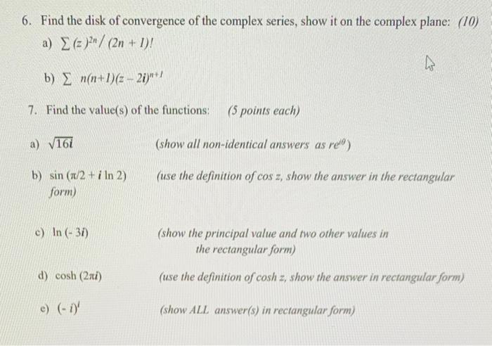 Solved 6. Find the disk of convergence of the complex | Chegg.com