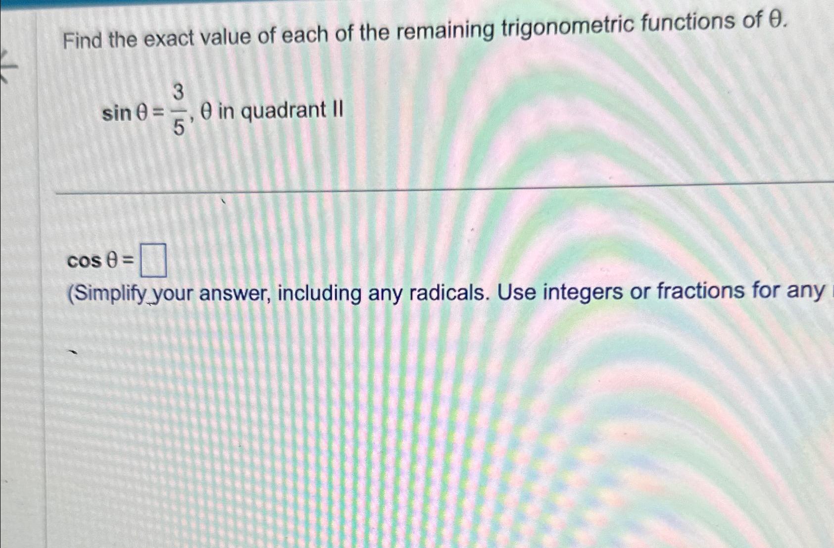 Solved Find the exact value of each of the remaining | Chegg.com