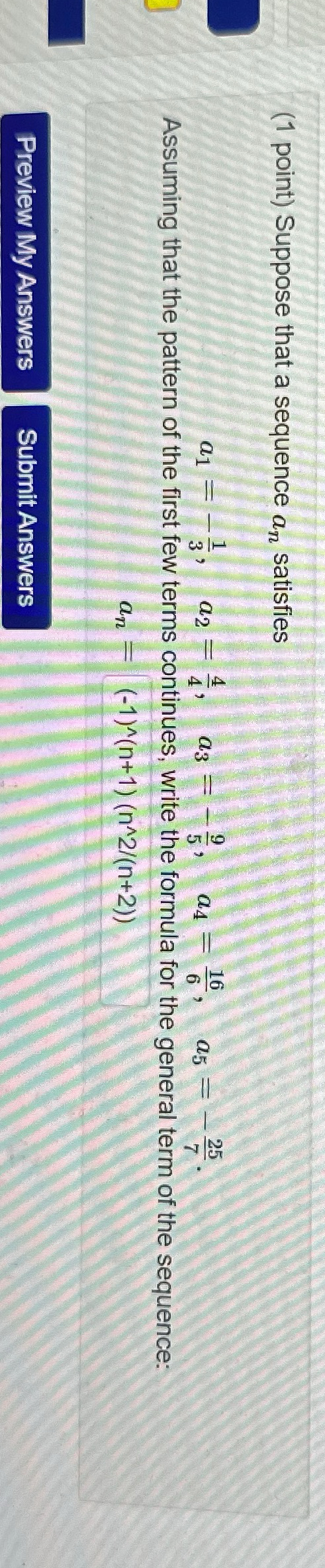 Solved (1 ﻿point) ﻿Suppose that a sequence an | Chegg.com