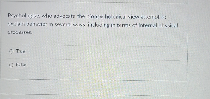 Solved Psychologists who advocate the biopsychological view | Chegg.com
