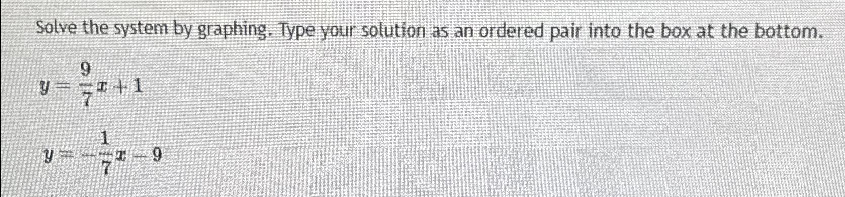Solved Solve the system by graphing. Type your solution as | Chegg.com