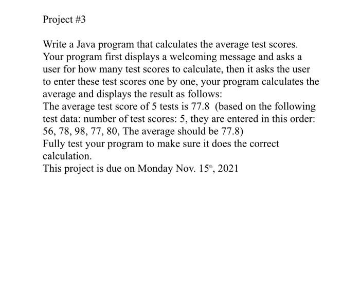 Solved Project #3 Write a Java program that calculates the | Chegg.com