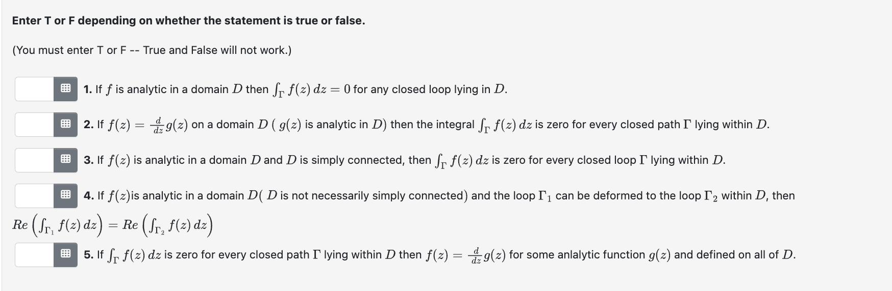 Solved Enter T ﻿or F ﻿depending on whether the statement is | Chegg.com