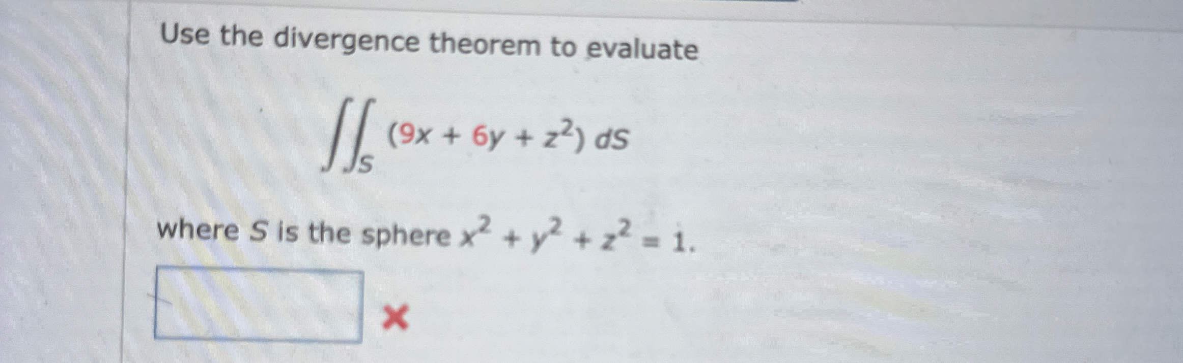 Solved Use the divergence theorem to | Chegg.com