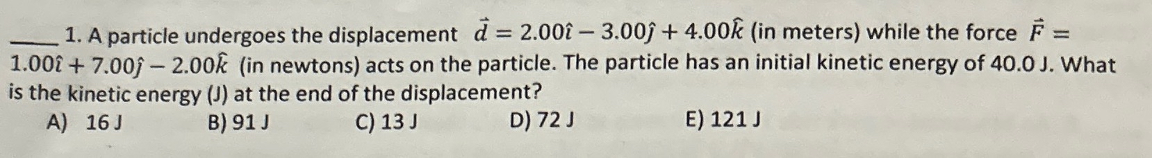 Solved A particle undergoes the displacement | Chegg.com