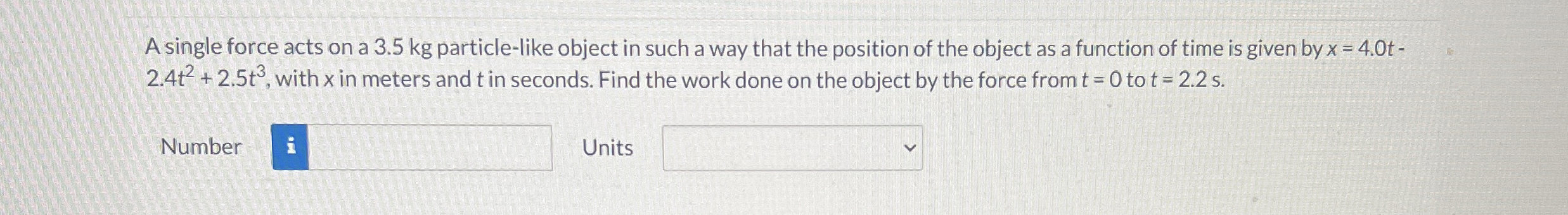 Solved A single force acts on a 3.5 ﻿kg particle-like object | Chegg.com