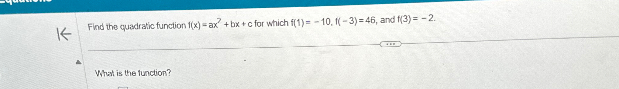 Solved Find the quadratic function f(x)=ax2+bx+c ﻿for which | Chegg.com