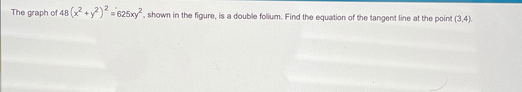 Solved The graph of 48(x2+y2)2=625xy2, ﻿shown in the figure, | Chegg.com