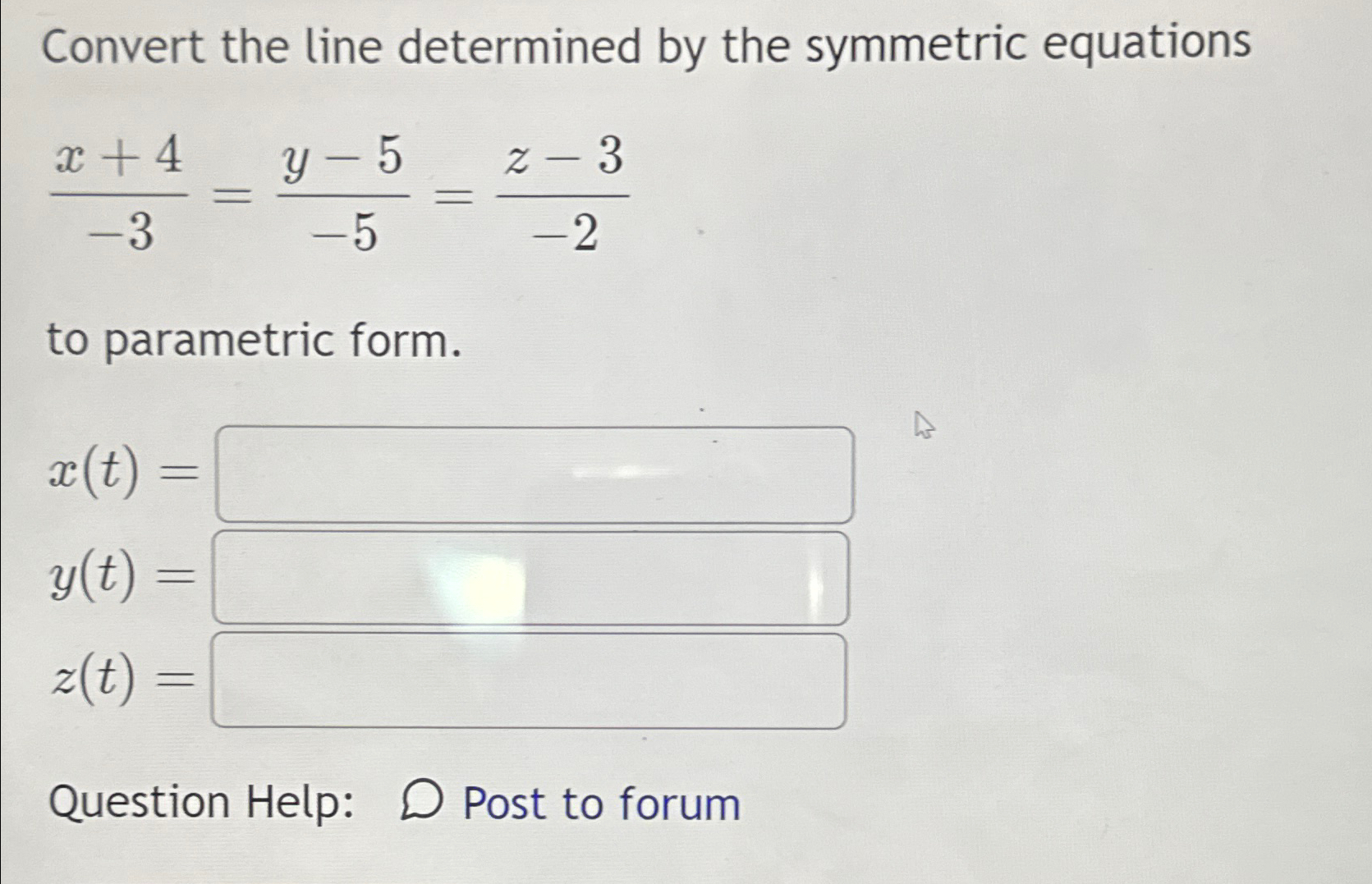 Solved Convert the line determined by the symmetric | Chegg.com