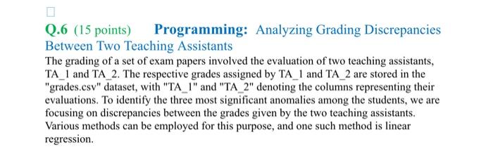 Solved Q.6 (15 points) Programming: Analyzing Grading | Chegg.com