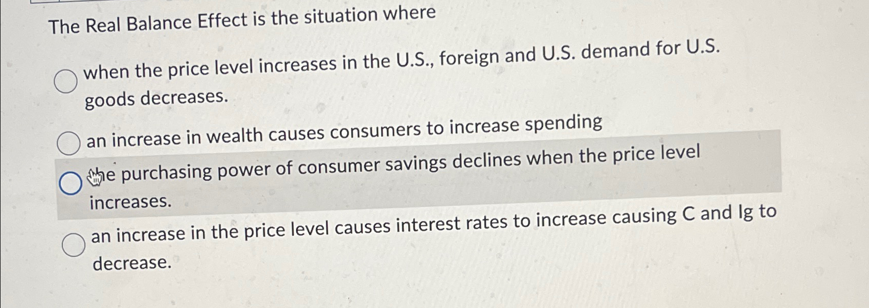 Solved The Real Balance Effect is the situation wherewhen | Chegg.com