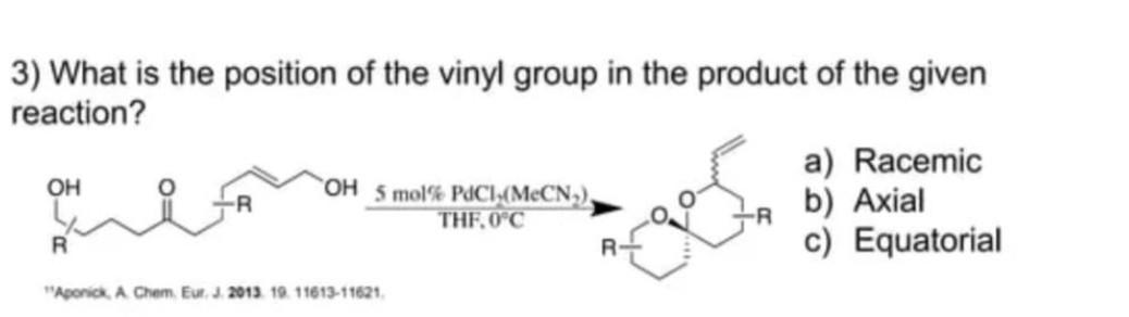 Solved 3) What is the position of the vinyl group in the | Chegg.com