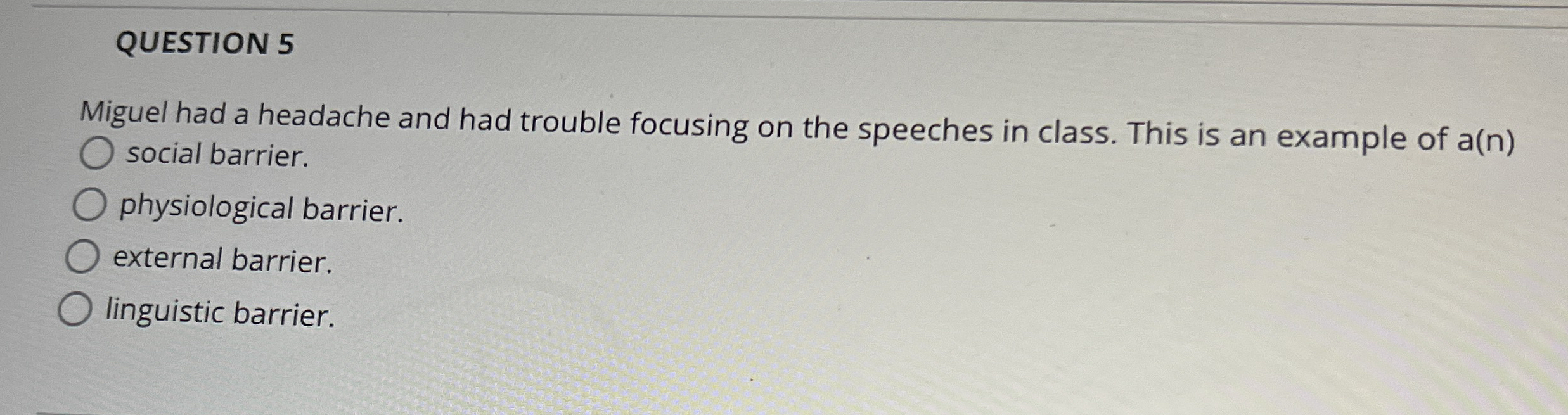 Solved QUESTION 5Miguel had a headache and had trouble | Chegg.com