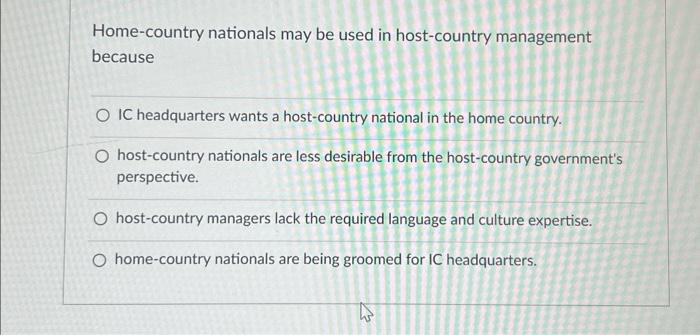 Home-country nationals may be used in host-country | Chegg.com