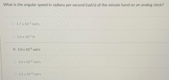 Solved What is the angular speed in radians per second | Chegg.com