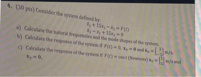 Solved (30 pts) Consider the system defined by: | Chegg.com Solved (30 pts) Consider the system defined by: | Chegg.com
