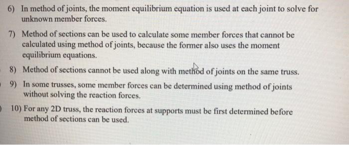 Solved 6) In method of joints, the moment equilibrium | Chegg.com