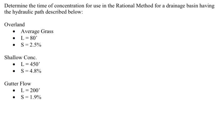 Solved Determine the time of concentration for use in the | Chegg.com