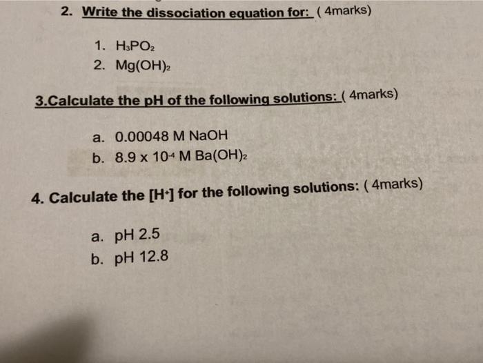 Solved 2. Write the dissociation equation for: (4marks) 1. | Chegg.com Solved 2. Write the dissociation equation for: (4marks) 1. | Chegg.com
